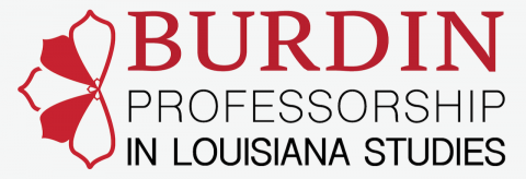 Burdin Professorship in Louisiana Studies | Center for Louisiana Studies
